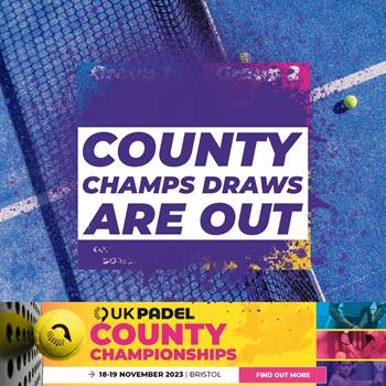 UK PADEL County Champs: DRAW REVEAL